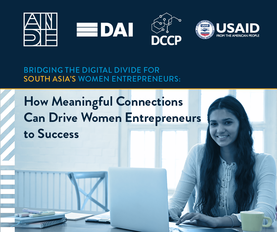 Bridging the Digital Divide for South Asia’s Women Entrepreneurs: How ...