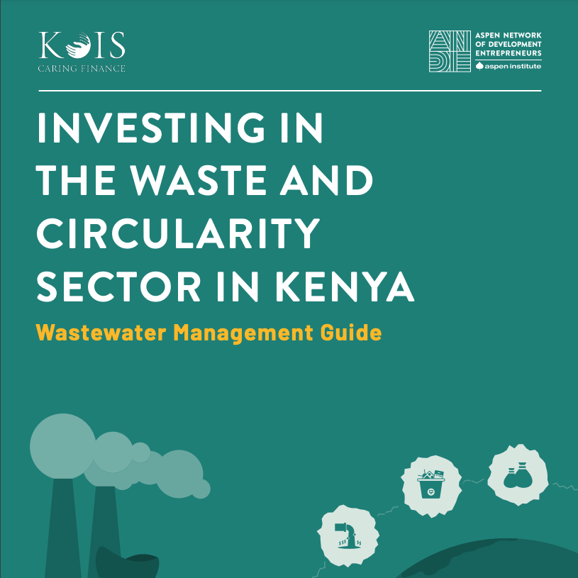 Investing In The Waste And Circulatory Sector In Kenya: Wastewater ...